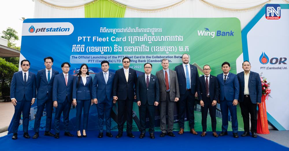 Wing Bank and PTT Cambodia Unveil PTT Fleet Card